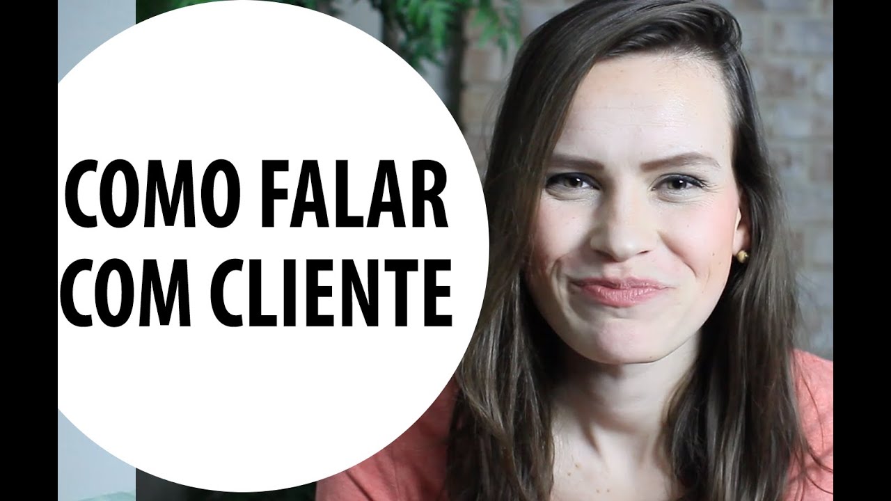 5 DICAS de Como Comunicar e Interagir com o Cliente | FOTO DICAS ...
