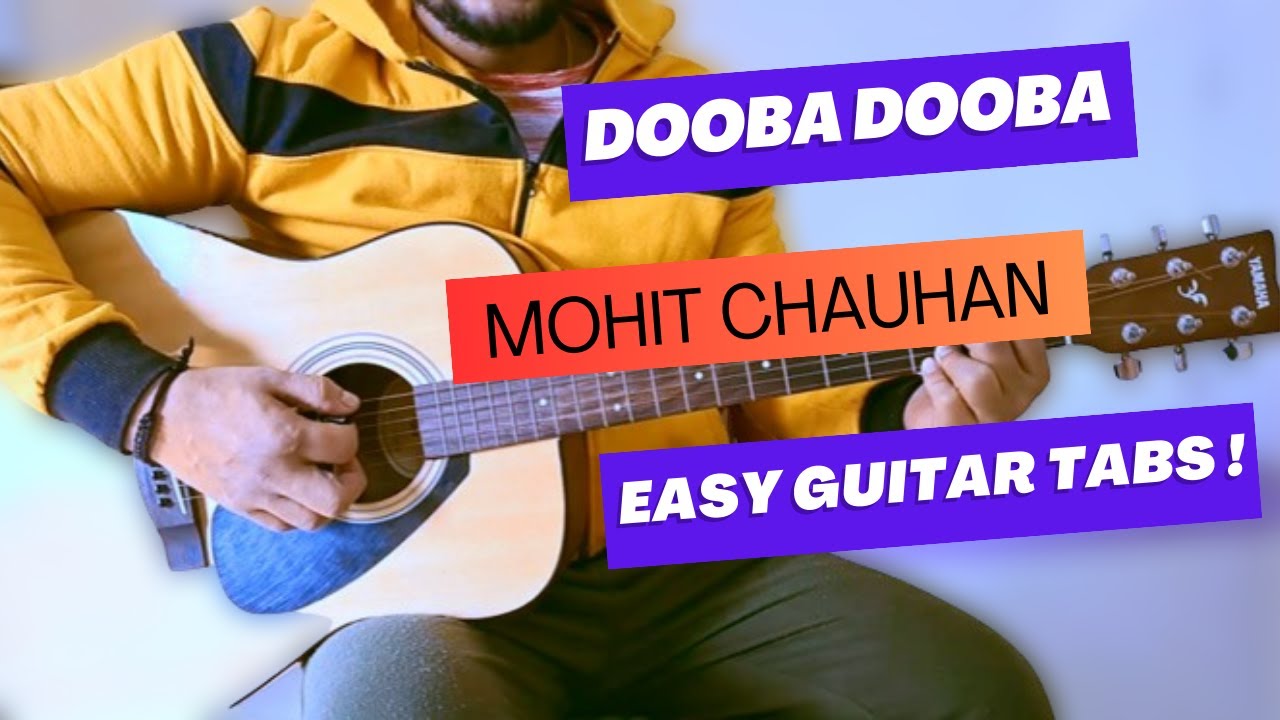 Dooba Dooba | Mohit Chauhan | Silk Route | Guitar Tabs Tutorial - YouTube