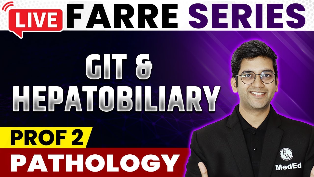 GIT & Hepatobiliary - Pathology | MBBS 2nd Year | FARRE Series | Dr. Ranjith AR | PW MedEd - YouTube