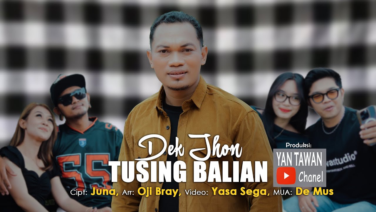 Dek Jhon - Tusing Balian (Official Music Video) - YouTube
