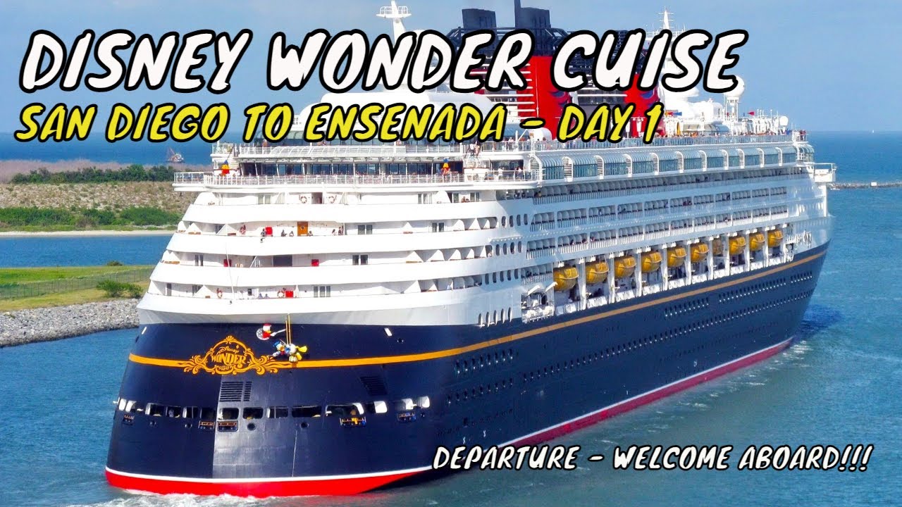 Disney Wonder Cruise Day 1 - 5D4N San Diego CA To Ensenada Mexico ...