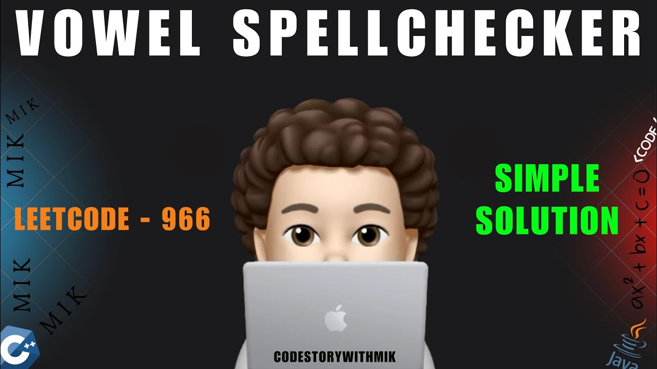 Vowel Spellchecker | Simple Approach | Leetcode 966 | codestorywithMIK - YouTube
