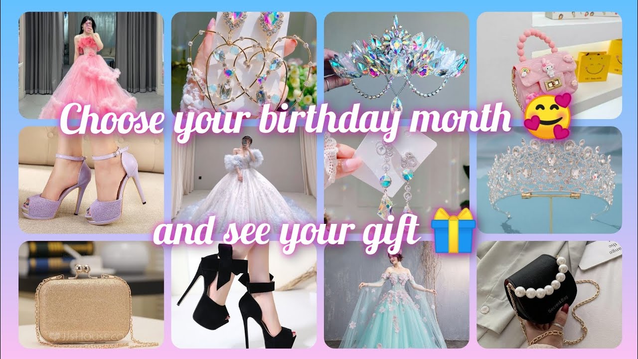 Choose your birthday month and see your gift 🥰🎁 - YouTube