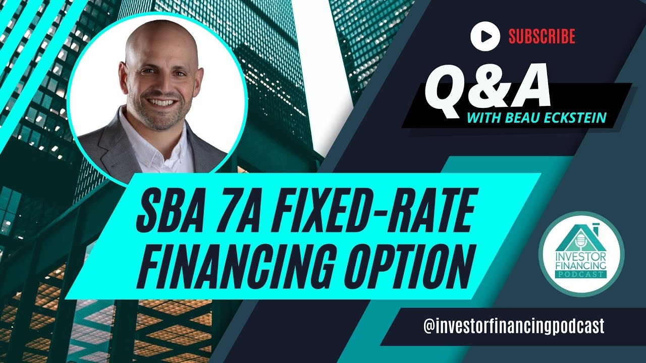 SBA 7a Fixed-Rate Financing Option - YouTube