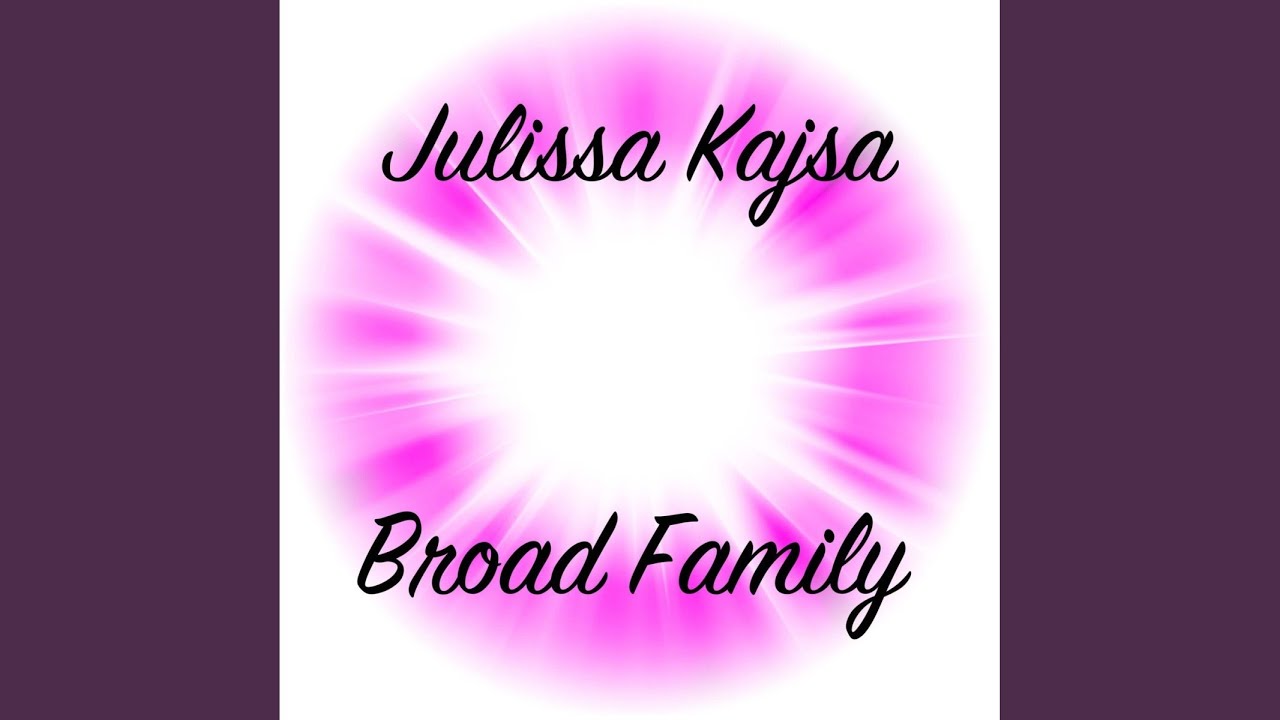 Broad Family - YouTube