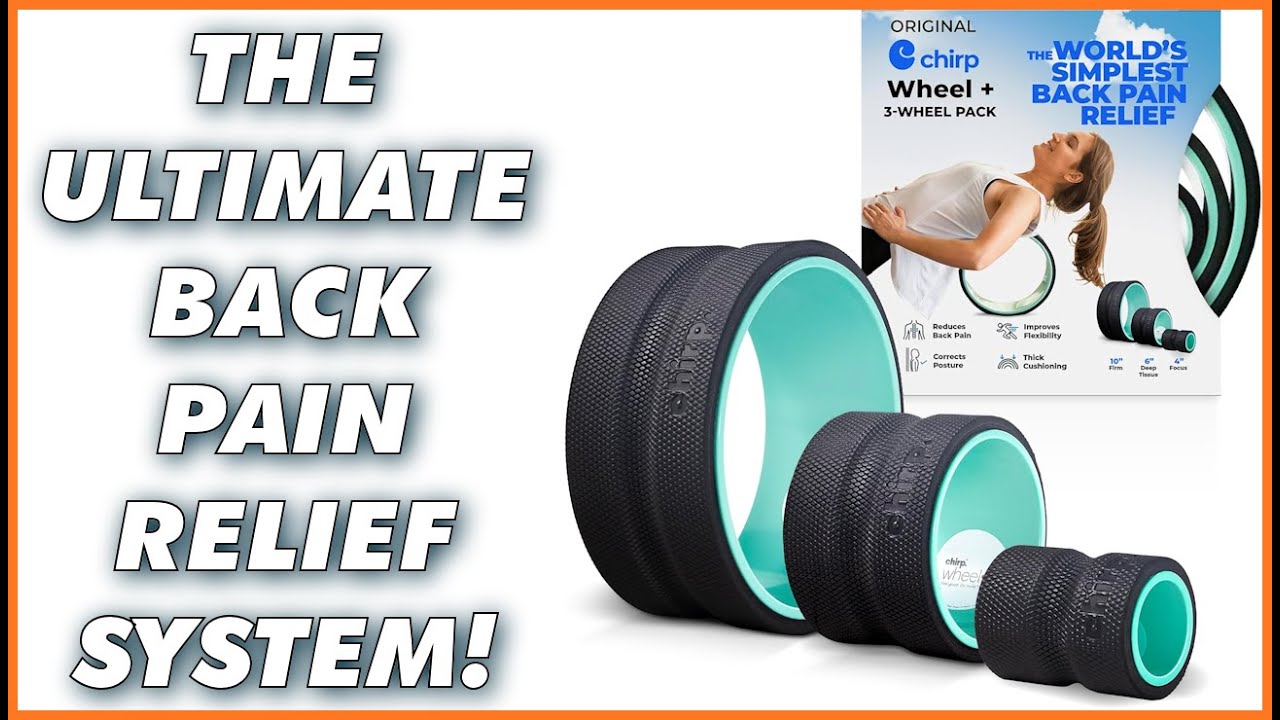 Chirp Back Pain Relief Wheel Foam Roller Routine & Review | Best in ...
