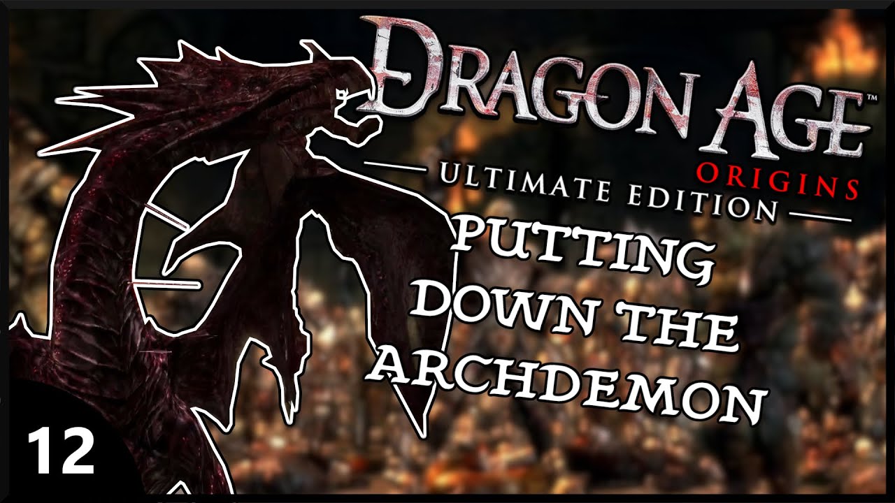 Putting Down the Archdemon - Dragon Age Origins (Modded) - YouTube