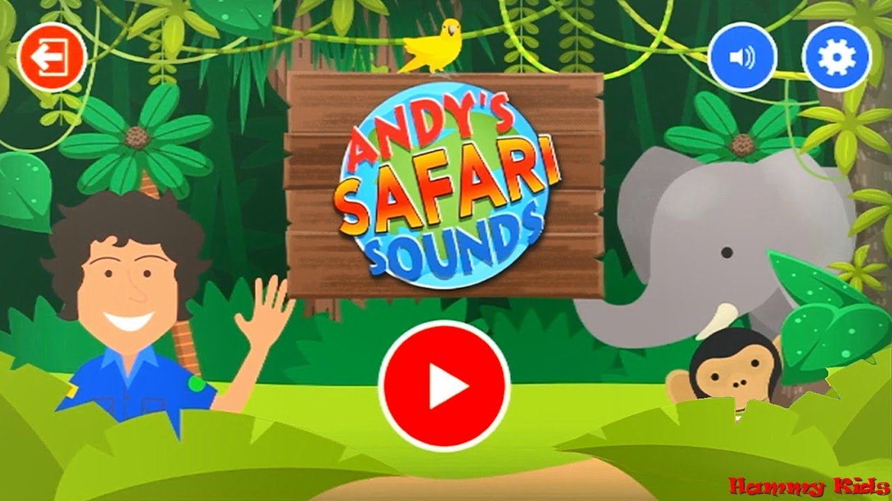 Andy's Safari Adventures - Andy's Safari Sounds Gameplay for Kids - YouTube