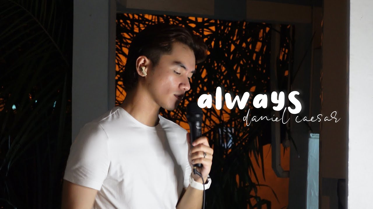 always - daniel caesar cover - YouTube