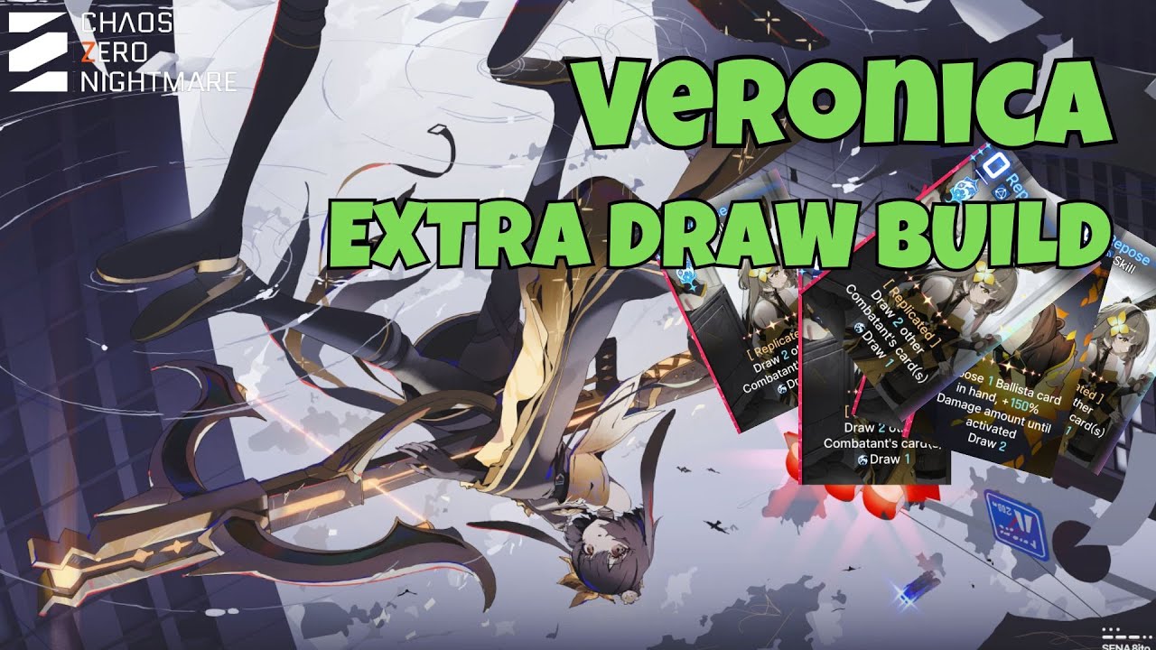 Veronica extra Draw Build [Chaos Zero Nightmare] - YouTube