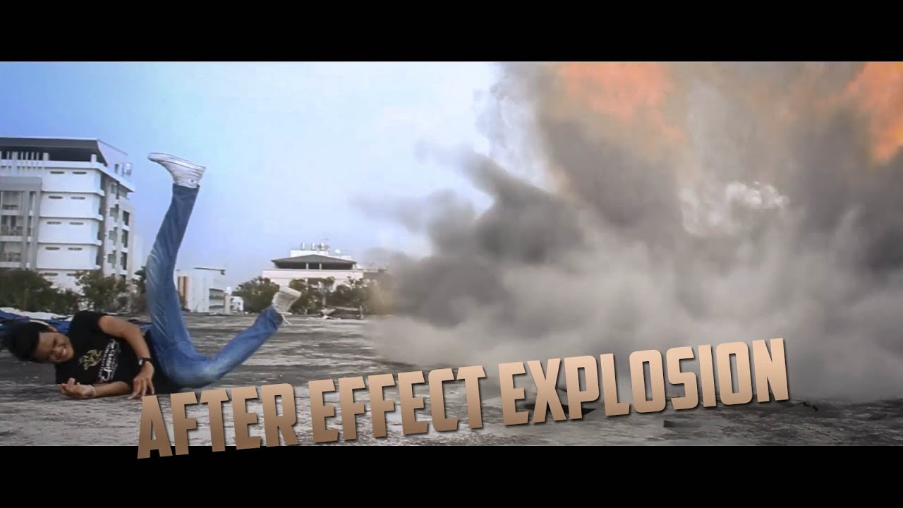 After Effect - Explosion - VFX Breakdown (เอฟเฟคระเบิด) - YouTube