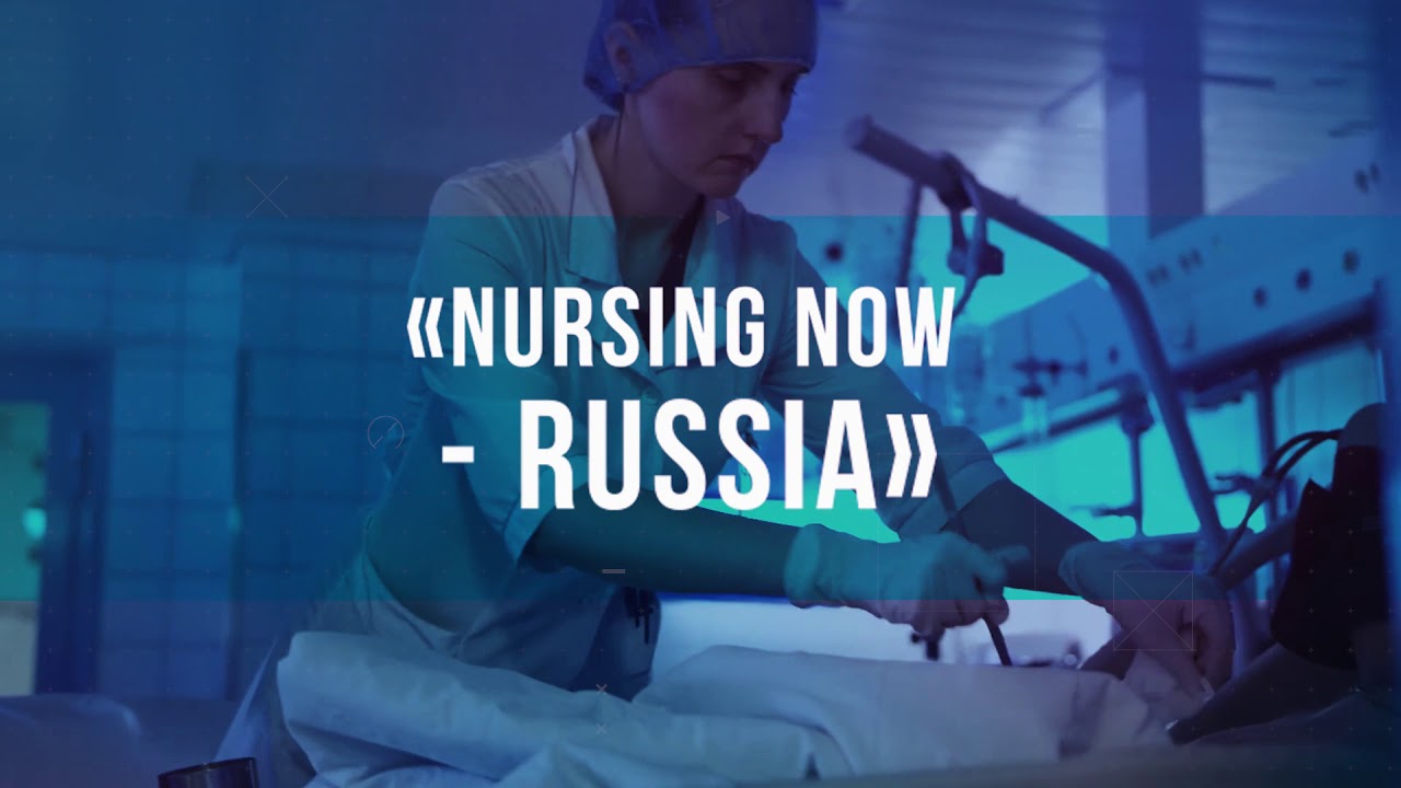 "Nursing Now - Russia", Saint-Petersburg, March 19, 2020 - YouTube