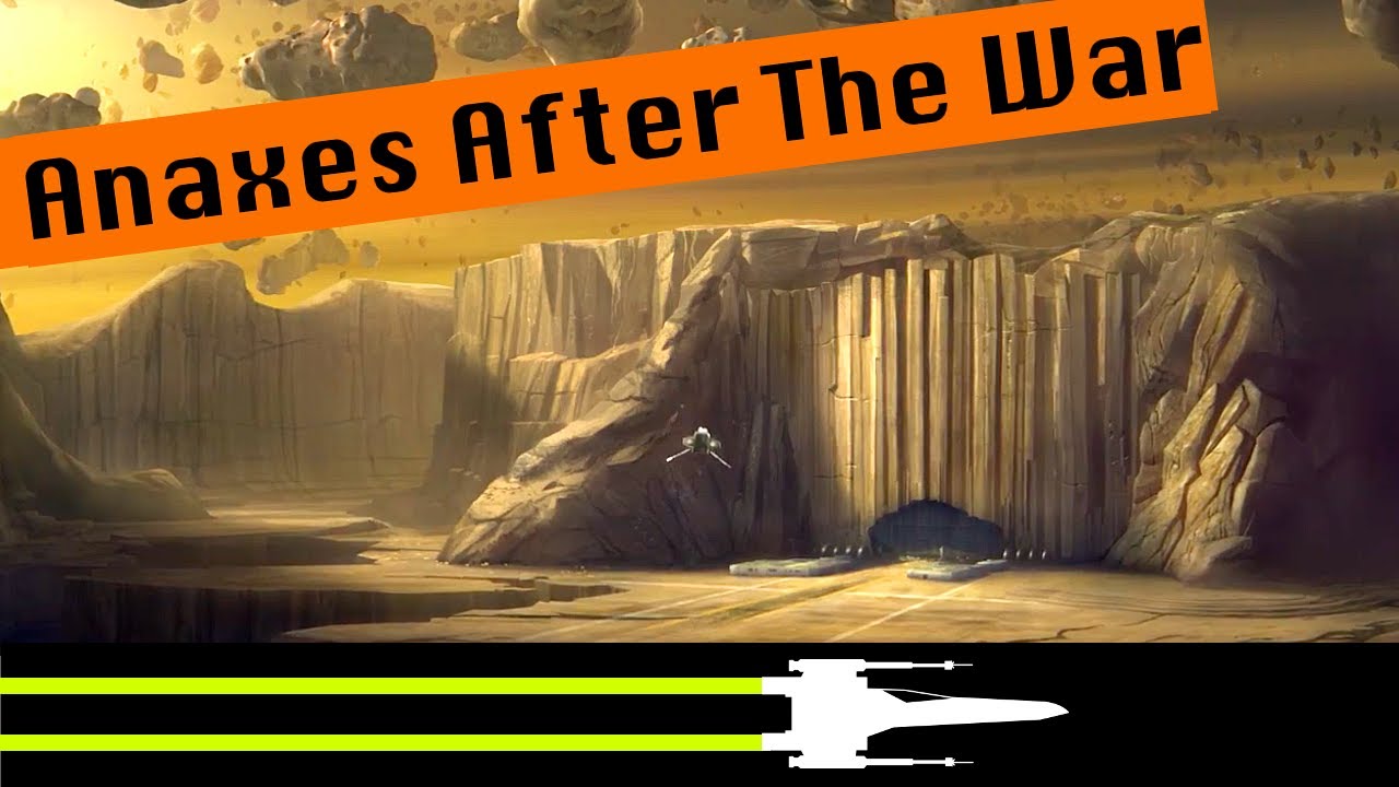 Anaxes After The Battle | Star Wars Canon Lore - YouTube