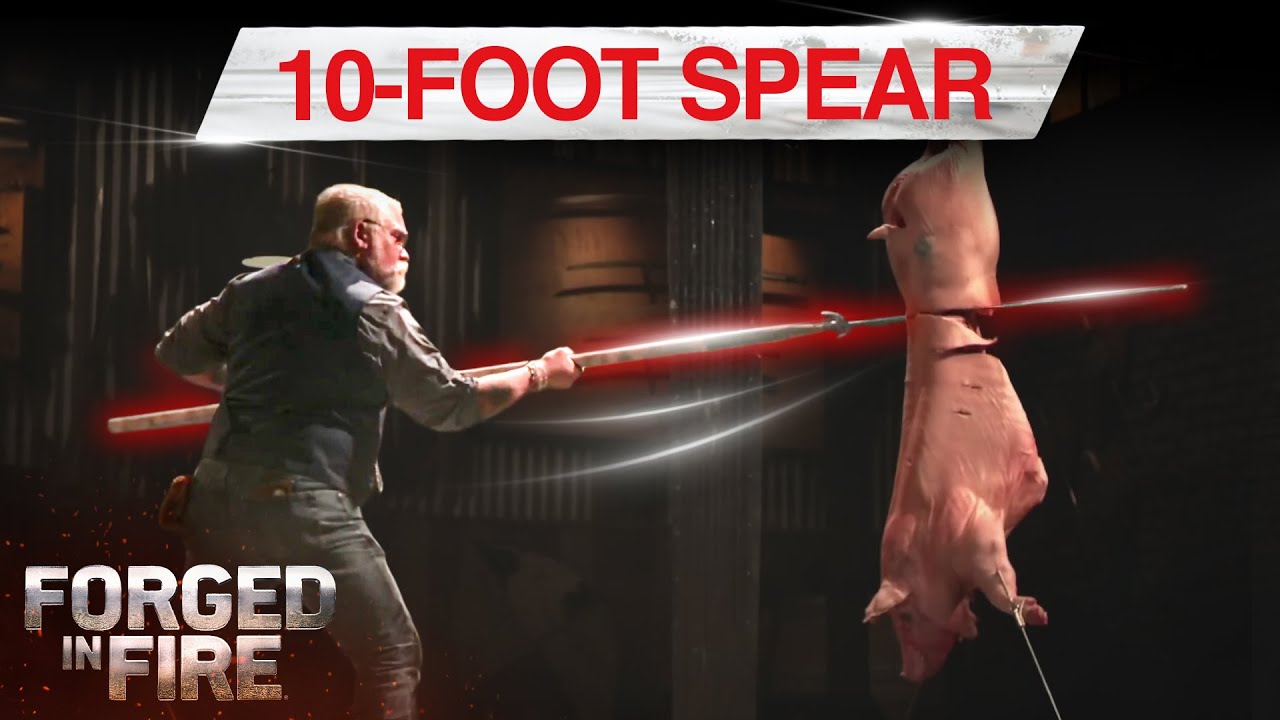 SUPERSIZED: 10-Foot Spear is ENORMOUSLY DANGEROUS (S9) | Forged in Fire ...