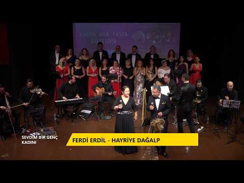 FERDİ ERDİL - HAYRİYE DAĞALP / SEVDİM BİR GENÇ KADINI