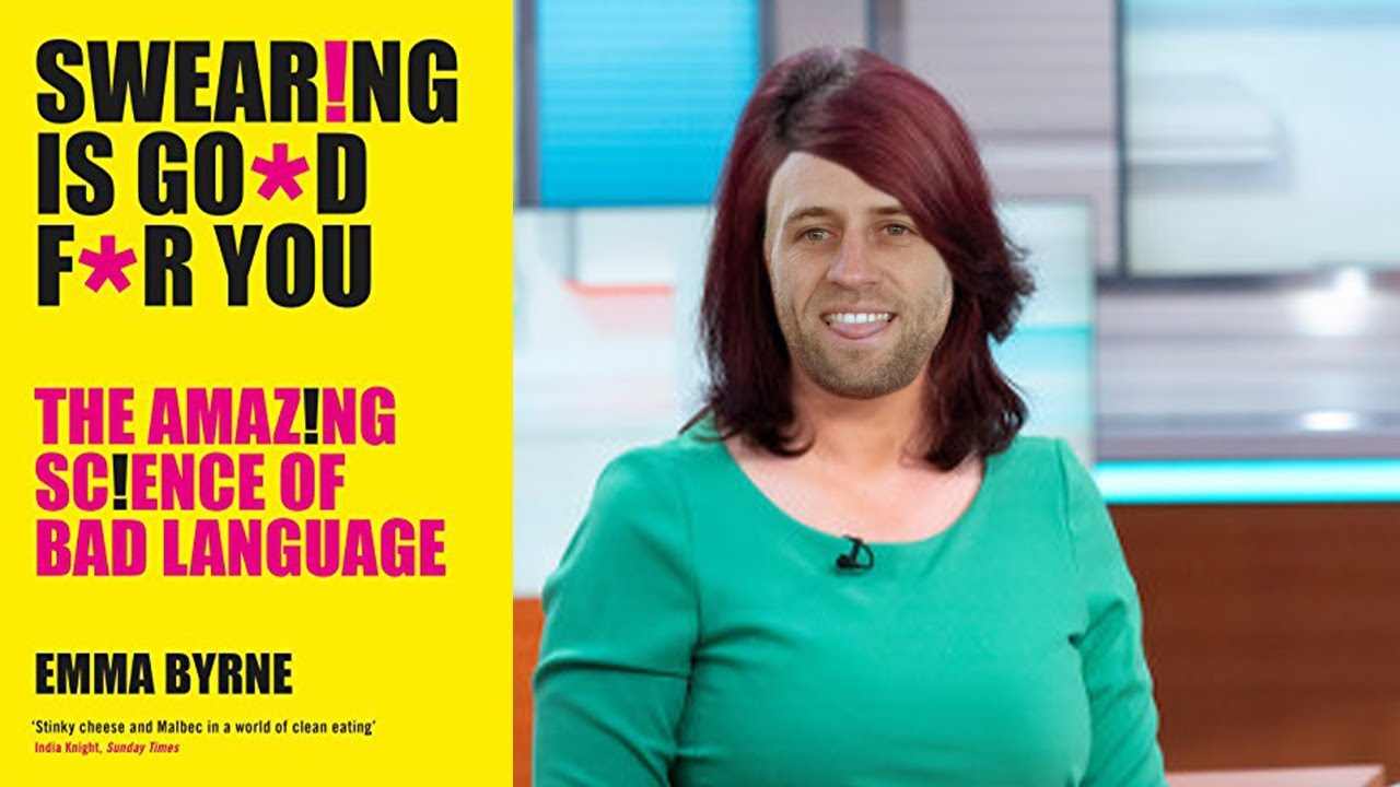 Watch Your Profanity ... Or Don't | Swearing Is Good For You (Emma ...
