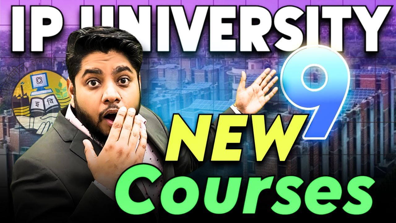 IP University Big update 9 new courses added💥How to apply GGSIPU IPU ...