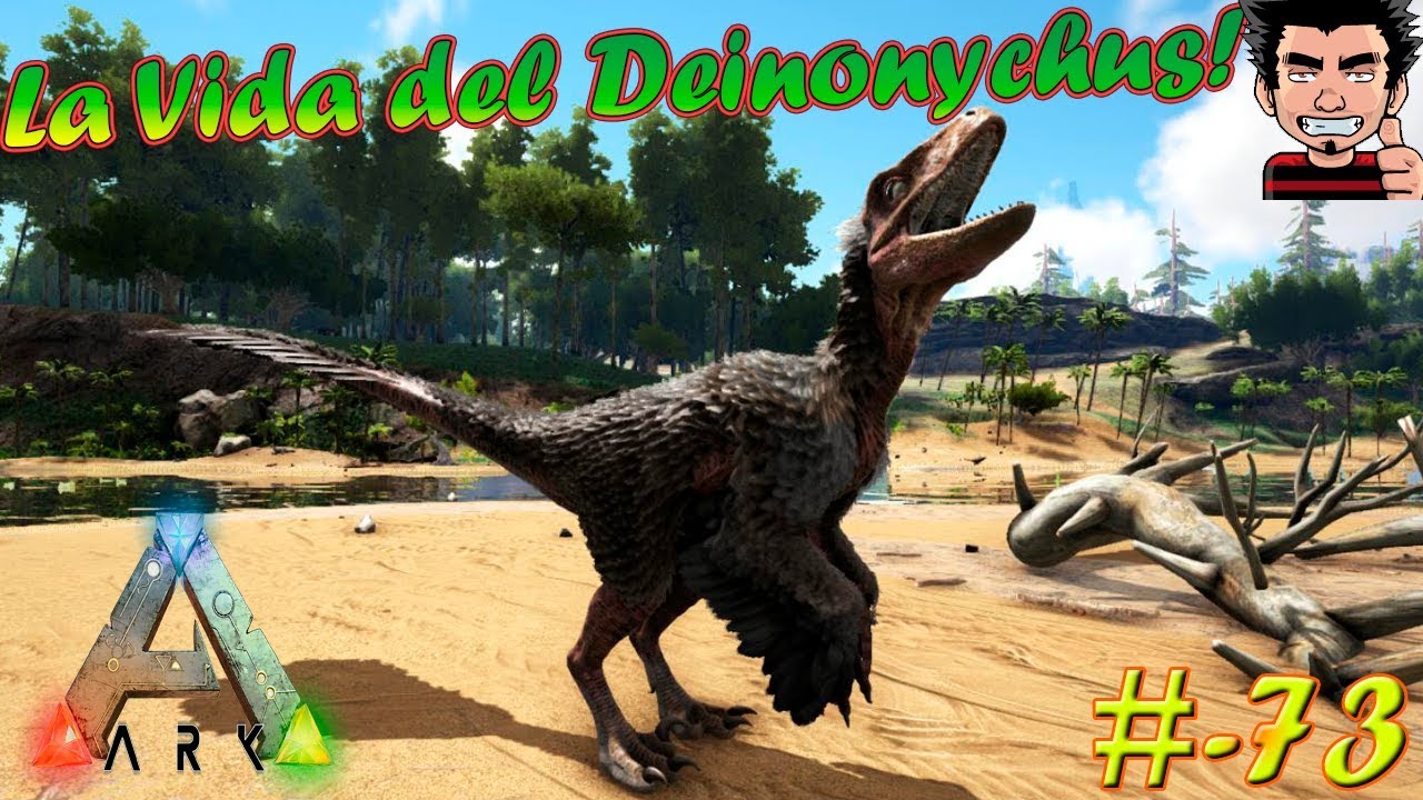 ARK SURVIVAL EVOLVED LA VIDA DEL DEINONYCHUS MOD NUEVO DINOSAURIO ...