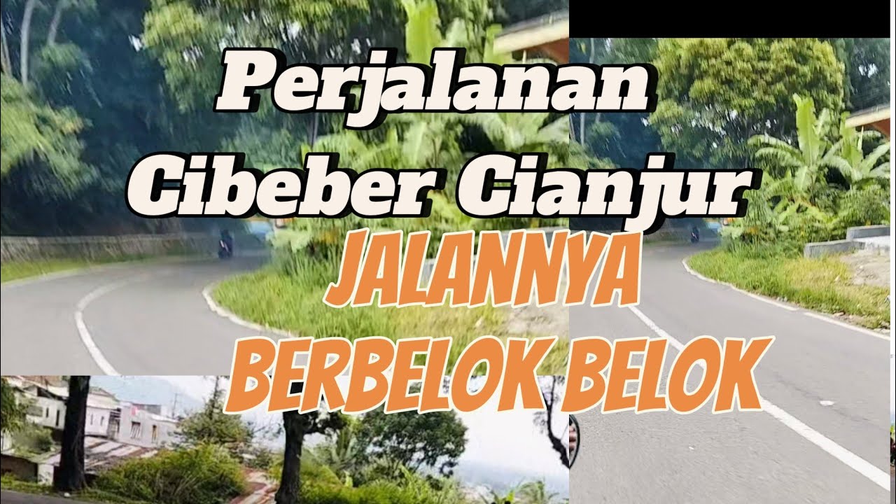 PERJALANAN CIBEBER CIANJUR KOTA - YouTube