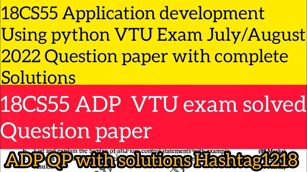18CS55 ADP | Application development using python VTU Exam QP with solutions| ADP VTU pass ...
