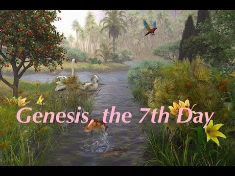 Genesis, Day 7 - God Rested but There Was No Evening and Morning - YouTube
