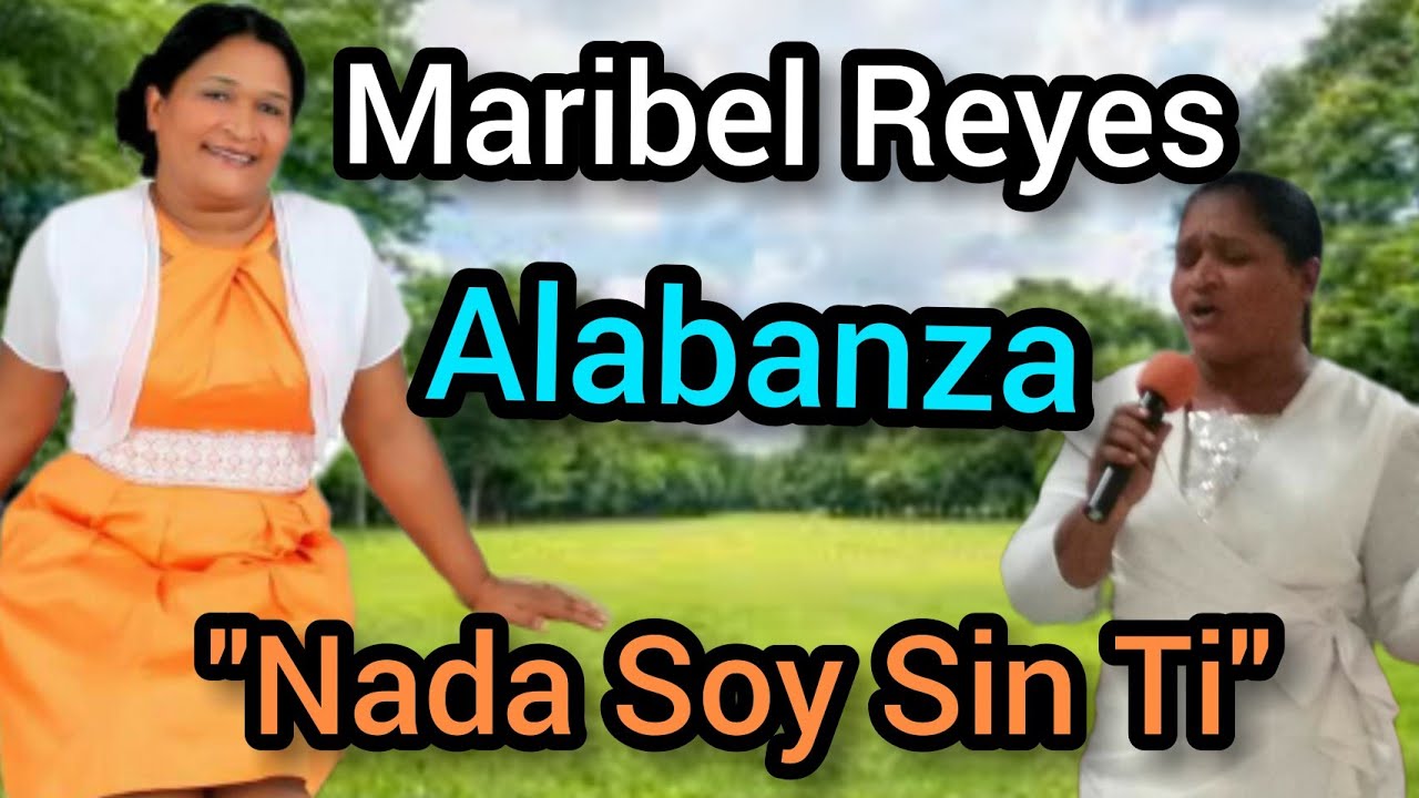 Maribel Reyes/ Nada Soy Sin Ti ( La Original) Suscribete - YouTube