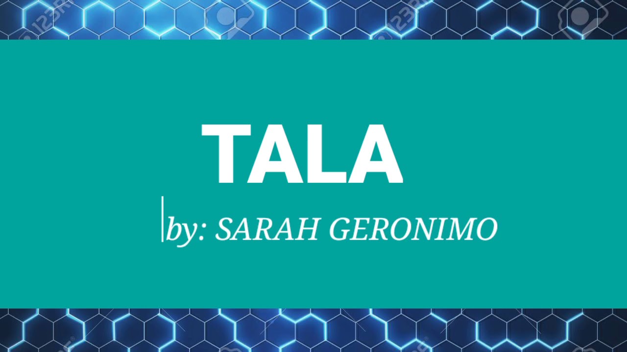 TALA Lyrics :by SARAH GERONIMO - YouTube