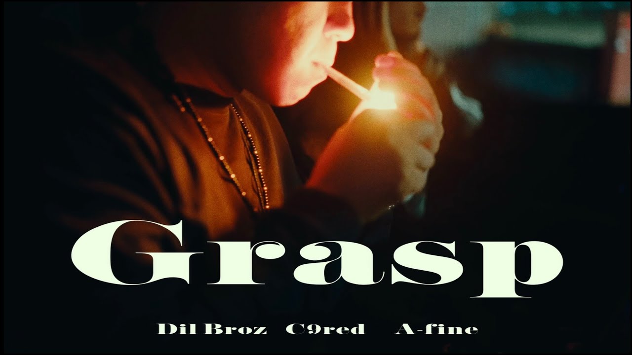 Chain Funny / Grasp - feat. Dil Broz, C9red & A-fine (Official Music ...