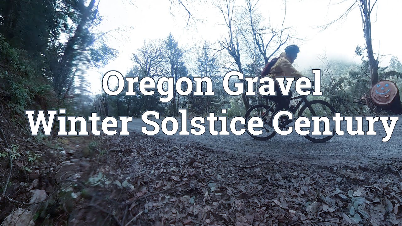 Oregon Gravel Winter Solstice Century - YouTube