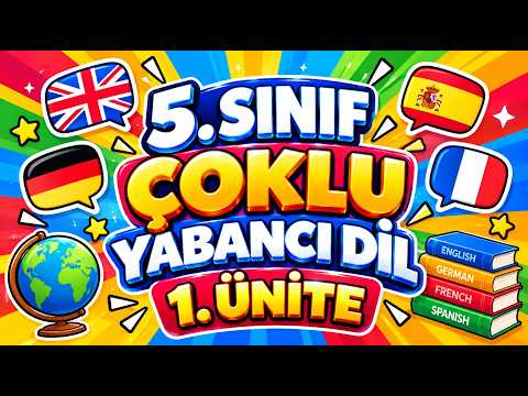 5. Sınıf İngilizce Çoklu Yabancı Dil 1. Ünite | Konu Anlatımı ve Kelimeler | Yeni Müfredat