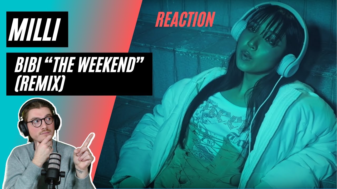 Farang (German) react to MILLI - BIBI “The Weekend” (Remix) in English - YouTube