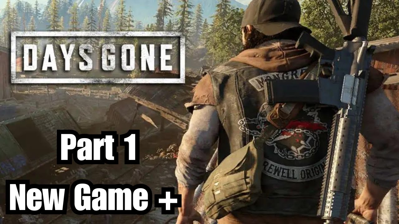 Days Gone Part 1 - New Game + - YouTube