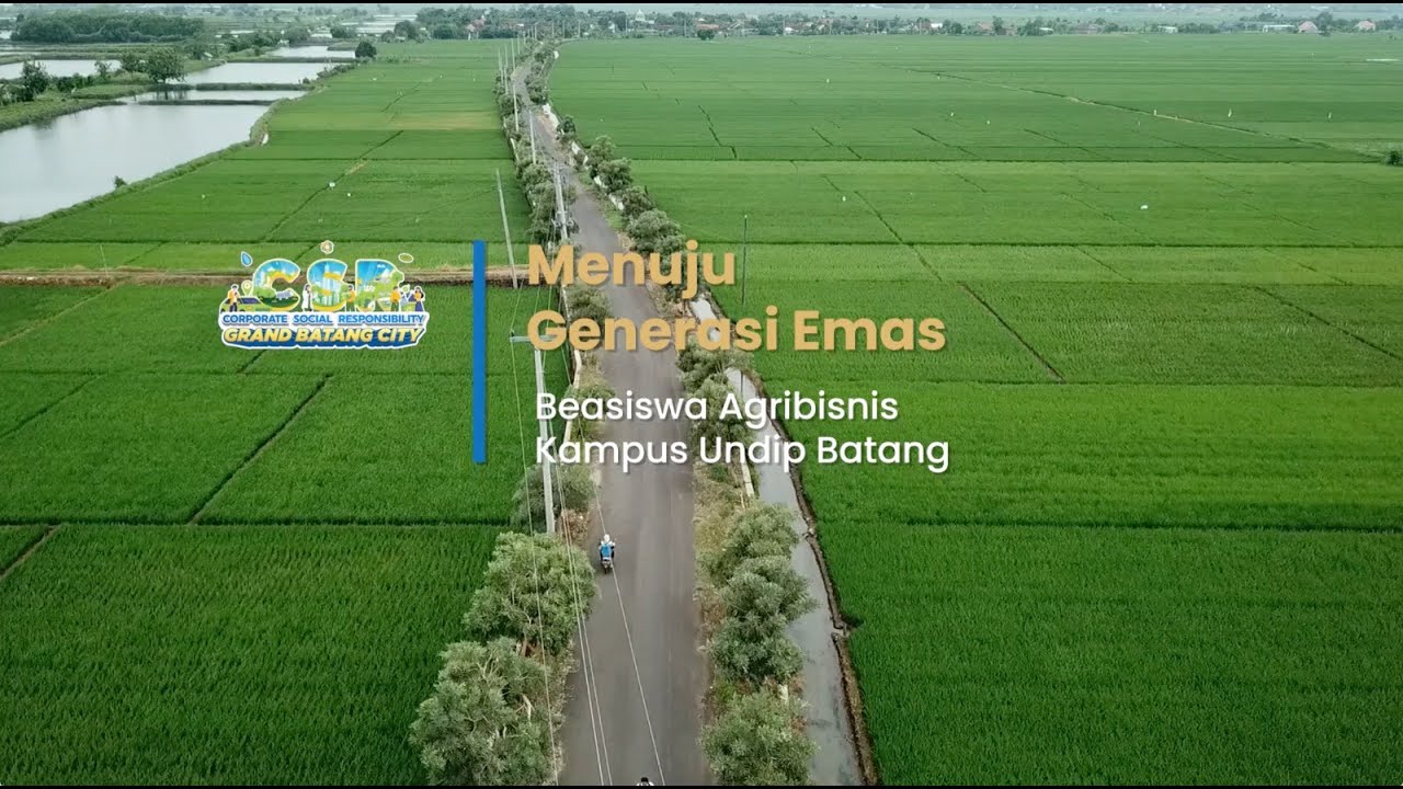 Menuju Generasi Emas - Beasiswa Agribisnis Kampus Undip Batang - YouTube