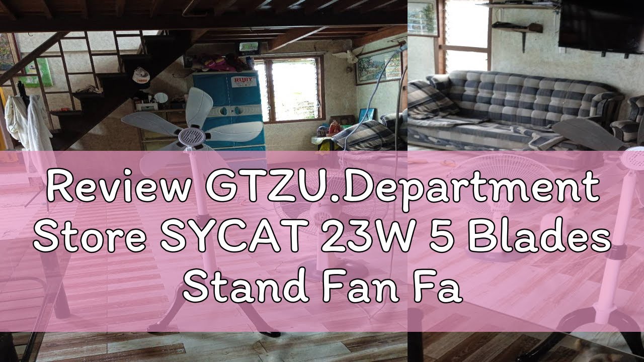 Review GTZU.Department Store SYCAT 23W 5 Blades Stand Fan Family ...