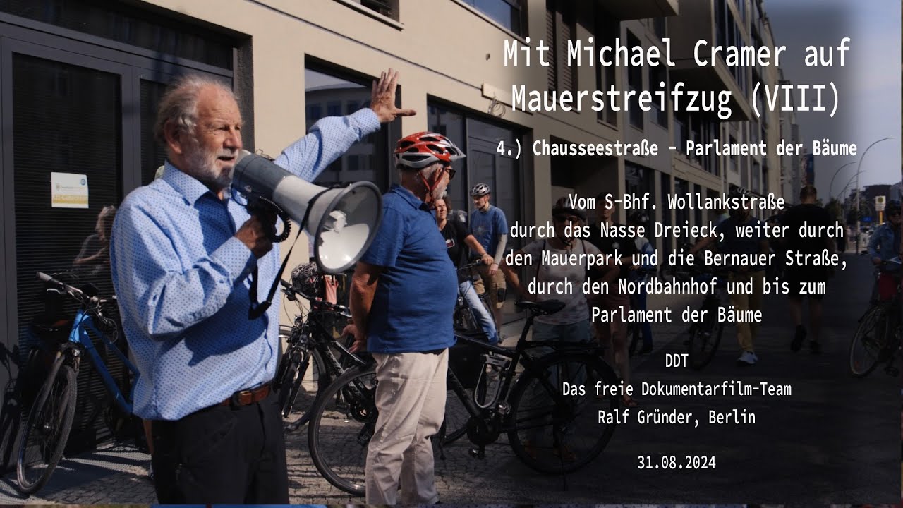 Mit Michael Cramer am 31. August 2024 auf Mauerstreifzug (VIII - Part 4 ...
