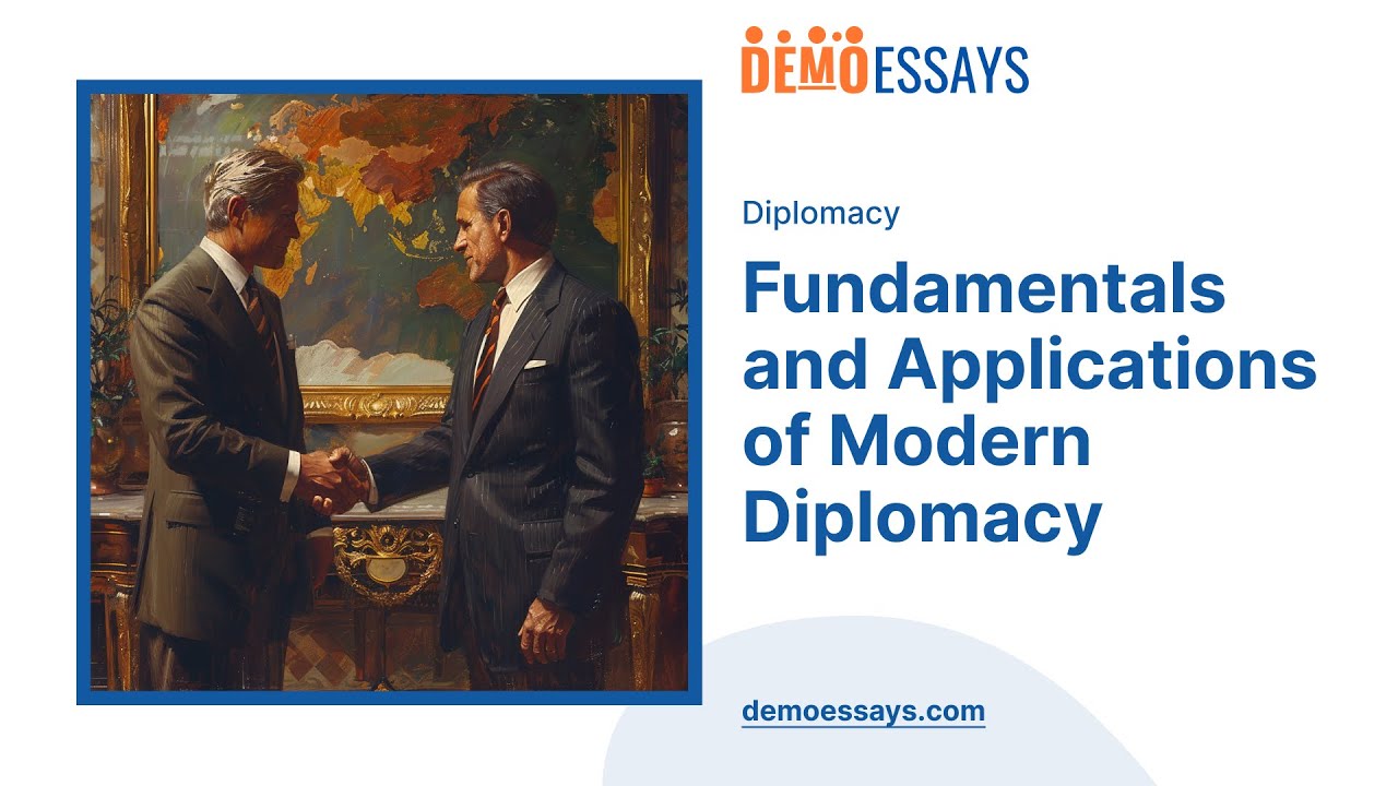 Fundamentals and Applications of Modern Diplomacy - Essay Example - YouTube