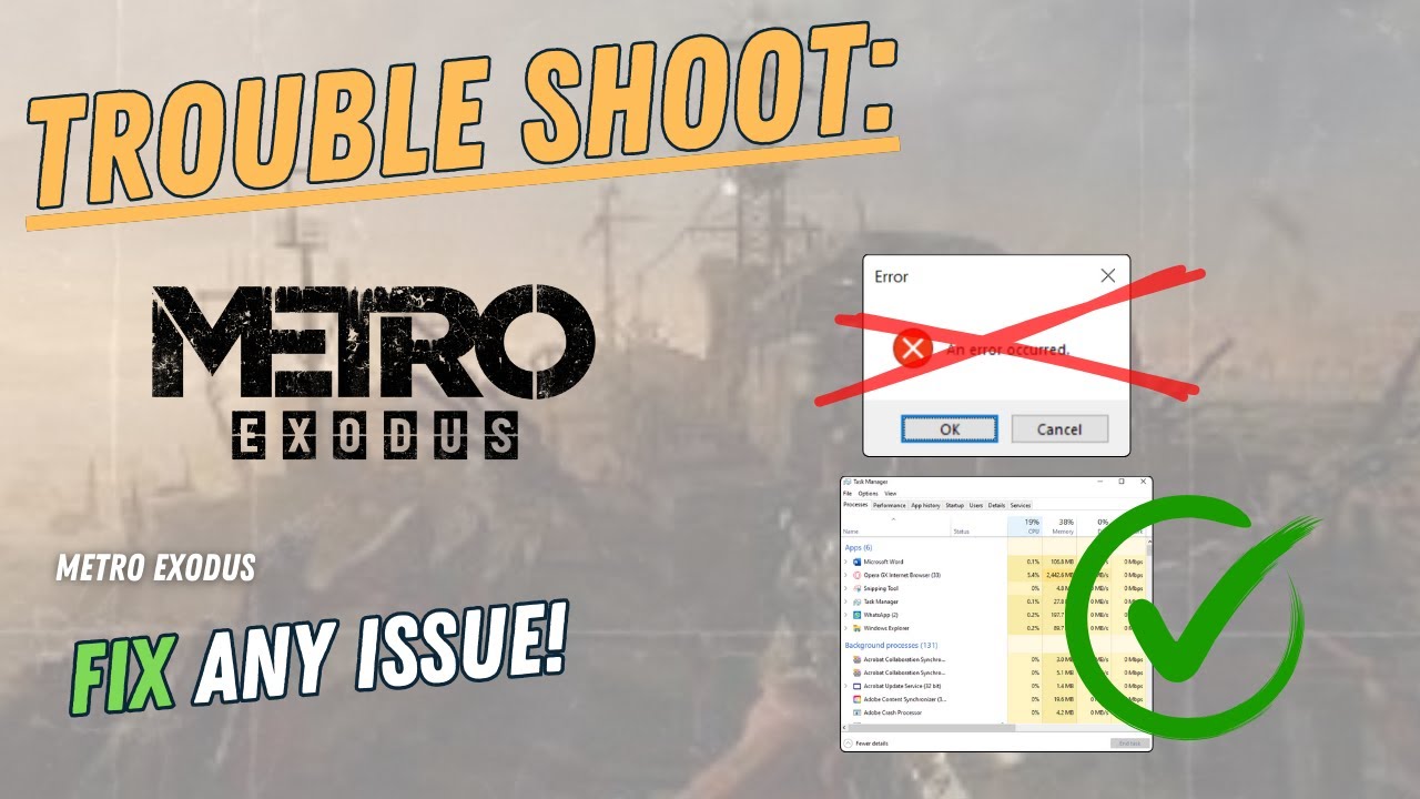 METRO EXODUS – How to Fix Crashing, Lagging, Freezing, black screen ...
