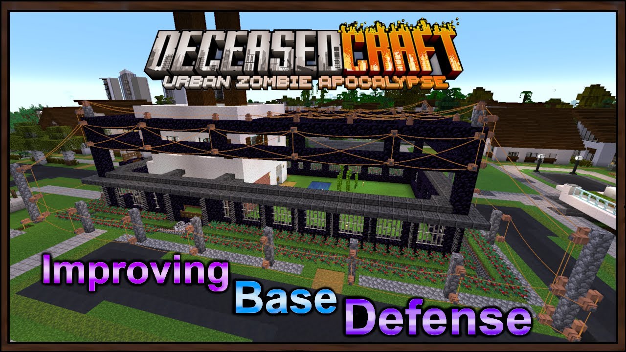 Deceasedcraft v5.10.14 Beta(Ep.21)Upgrading Base Defenses (On Camera ...