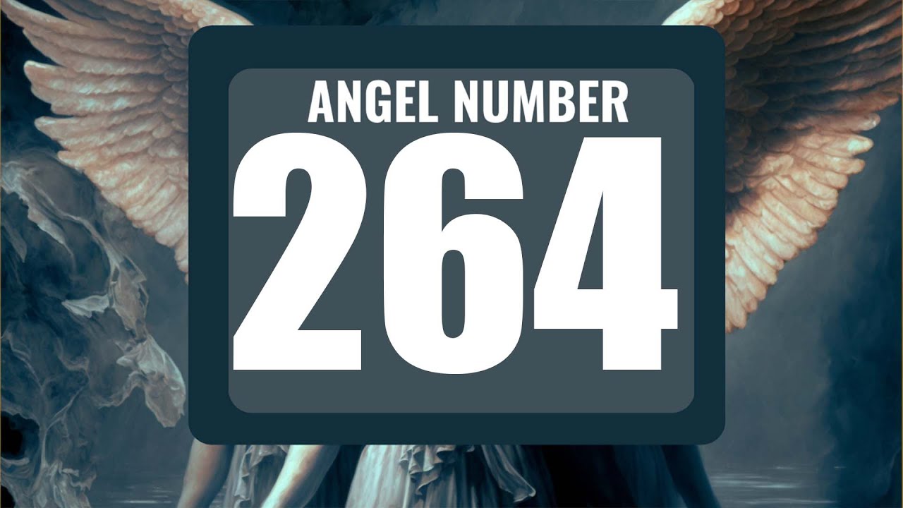The Universe Is Speaking: Why Angel Number 264 Keeps Appearing in Your ...
