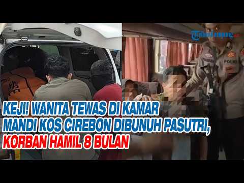 Keji! Wanita Tewas di Kamar Mandi Kos Cirebon Dibunuh Pasutri, Korban Hamil 8 Bulan