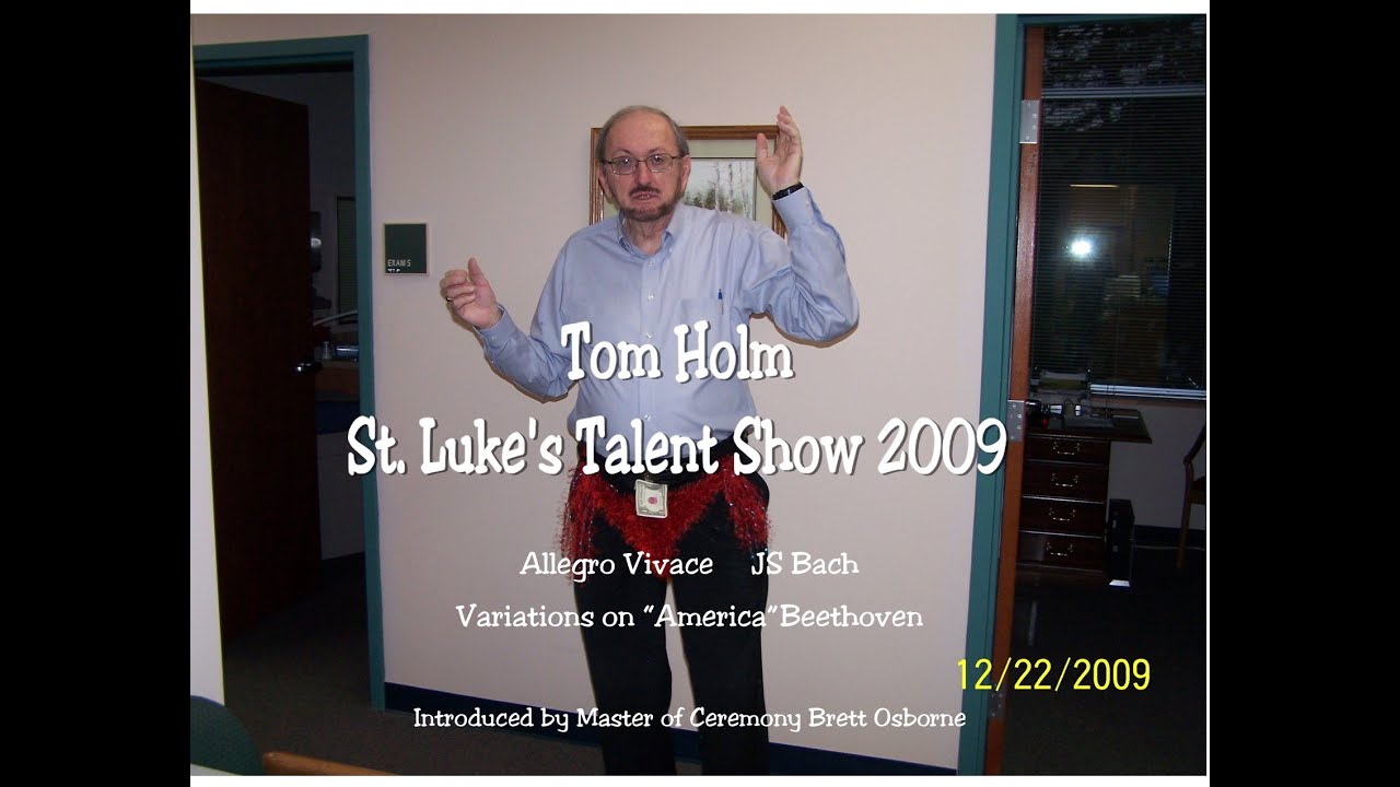 Tom Holm St. Luke's Talent Show 2009 - YouTube