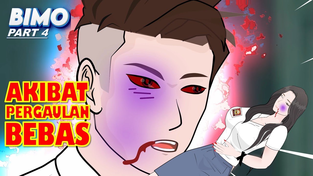 AKIBAT PERGAULAN BEBAS Part 5 FINAL - BIMO ANIMASI SEKOLAH - YouTube