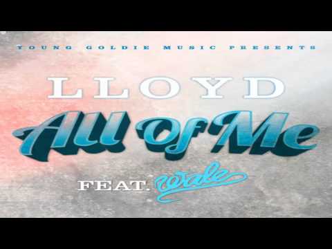 Lloyd Ft. Wale - All Of Me
