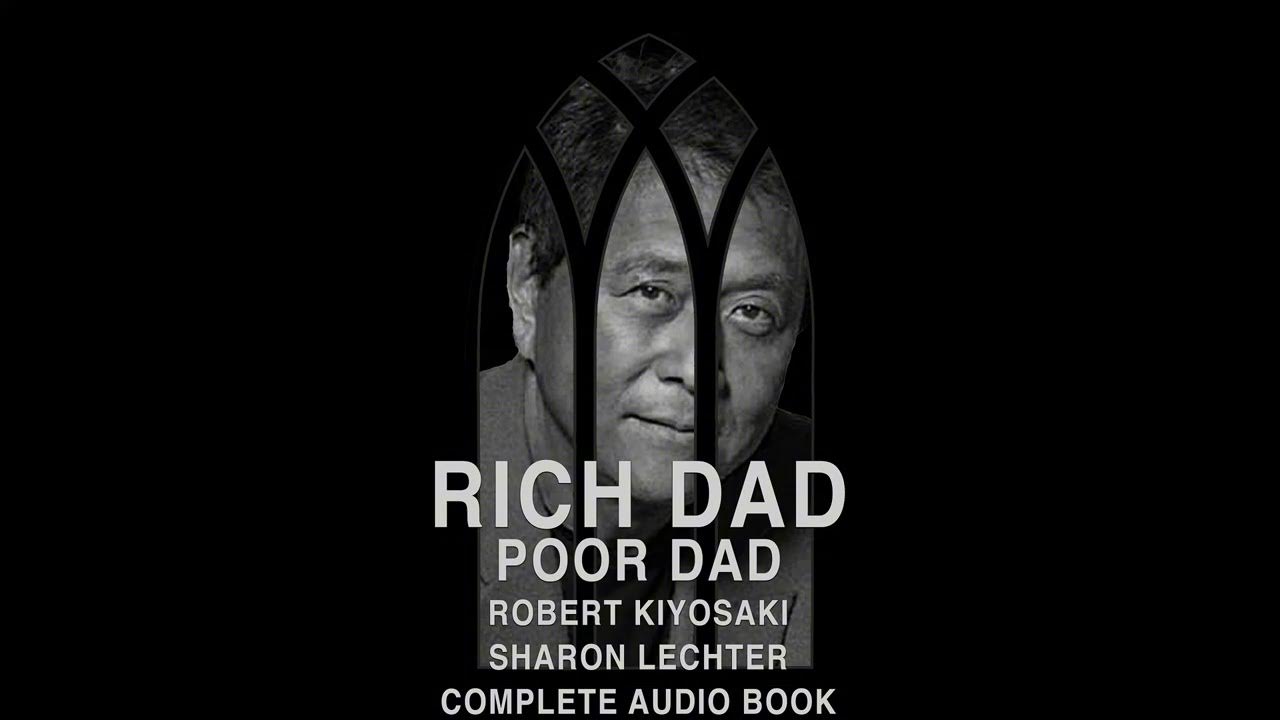 Rich Dad Poor Dad Complete audio book Robert Kiyosaki | Poor Dad Rich ...