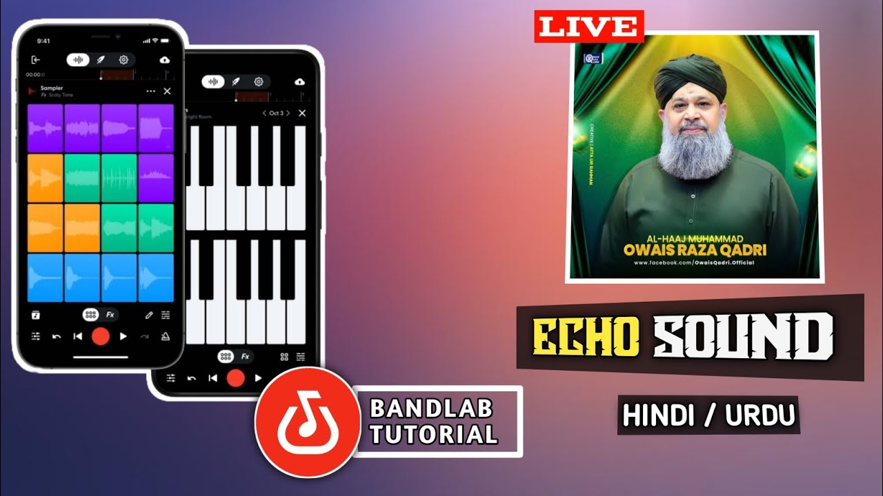 Owais Raza Qadri Wala Echo Sound in bandlab | bandlab tutorial in hindi/urdu - YouTube
