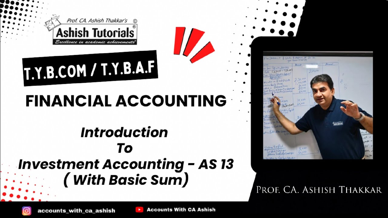 TYBCOM / TYBAF Investment Accounting as per AS 13 with basic sum # ...