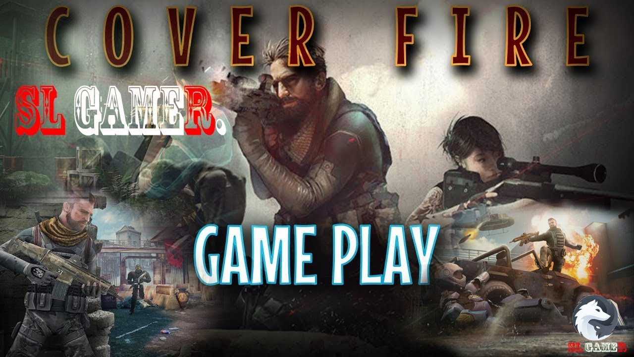 Cover Fire gameplay. SL GAMER. - YouTube