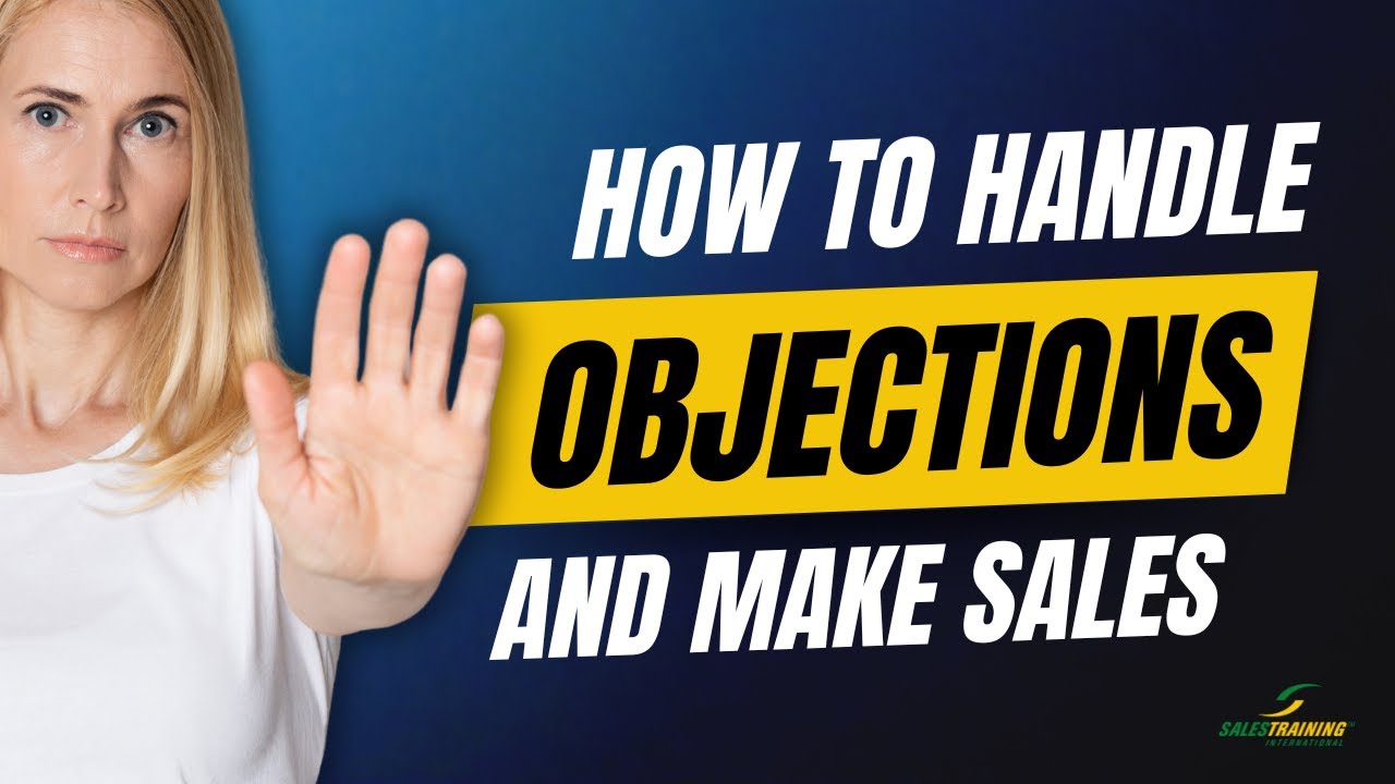 Top Tips for Handling Objections in Sales - YouTube