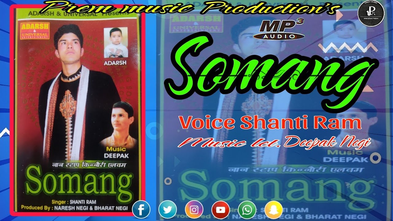Somang // Voice Shanti Ram // Music Let. Shri Deepak Negi //Kinnauri ...