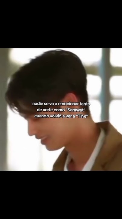 Que hermosa historia la de Sarawat y Tiene Drama:2gether - YouTube